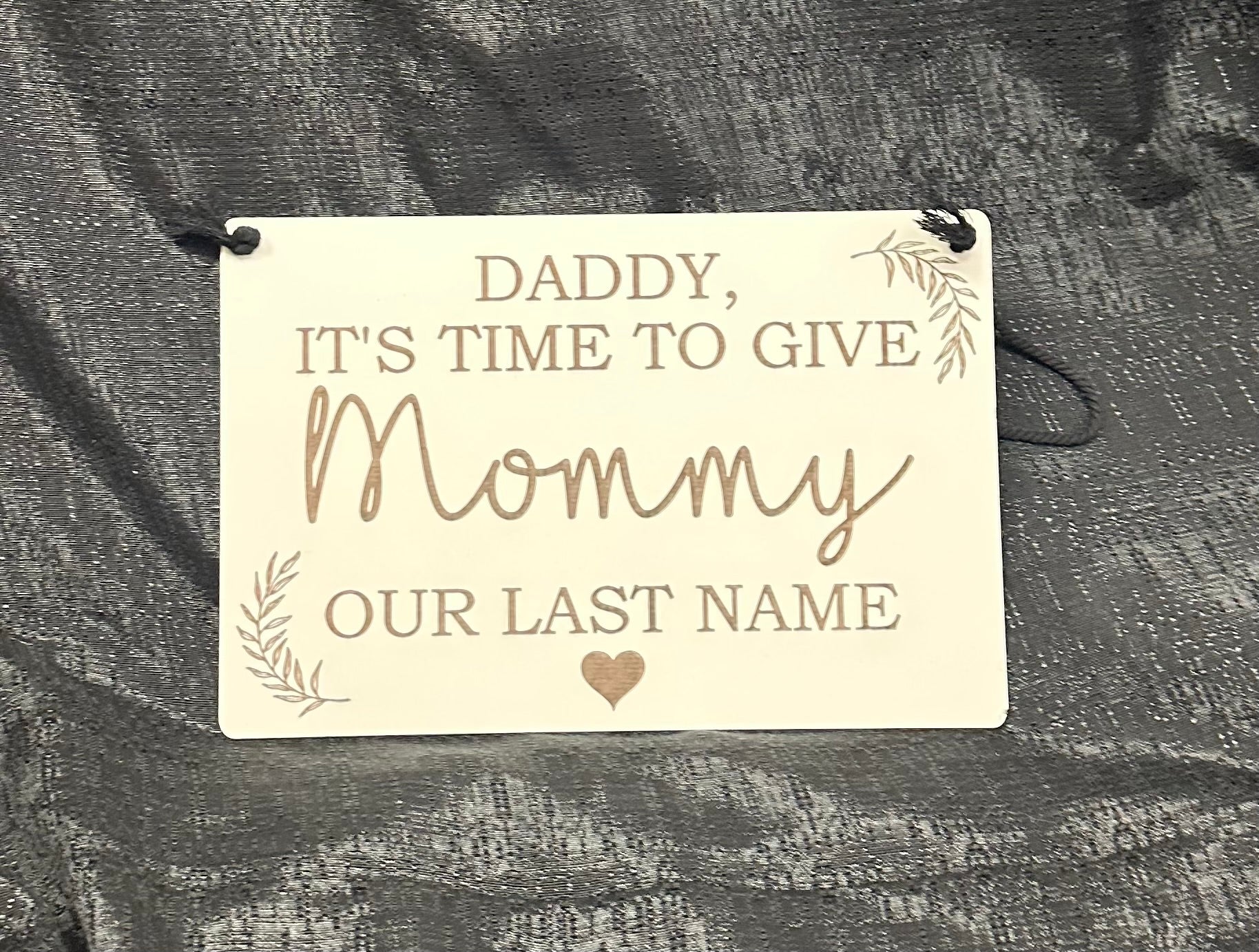 "Daddy" Sign – Serendipity Event Rentals
